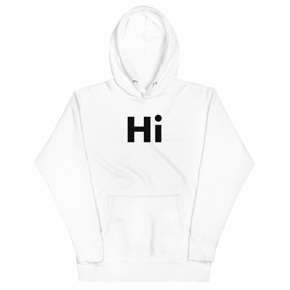 Hi Hoodies & Sweatshirts